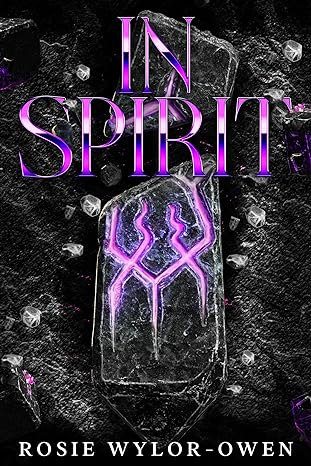 In Spirit (The Shadow Sect Necromancers #2) by Rosie Wylor-Owen | Goodreads