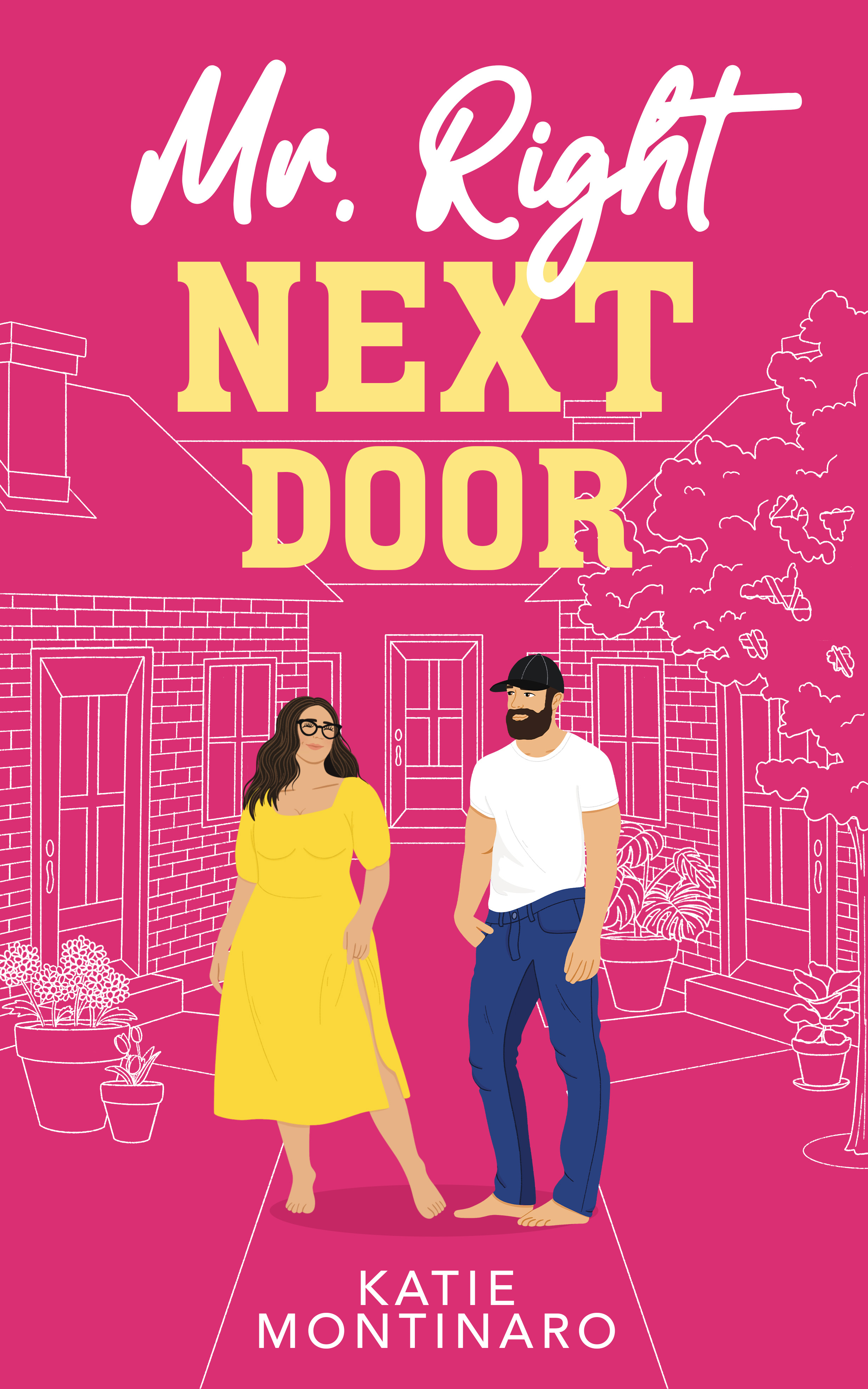 Mr Right Next Door by Katie Montinaro | Goodreads
