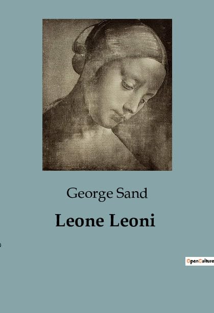 Leone Leoni (French Edition) by George Sand | Goodreads