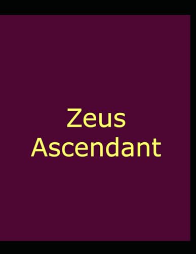 Zeus Ascendant by Patrick Carnell Carruth | Goodreads