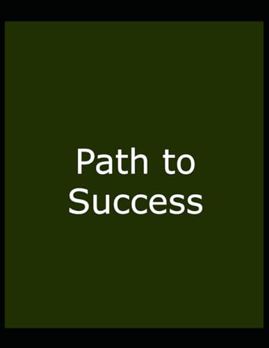 Path to Success by Gregory E Hughes | Goodreads