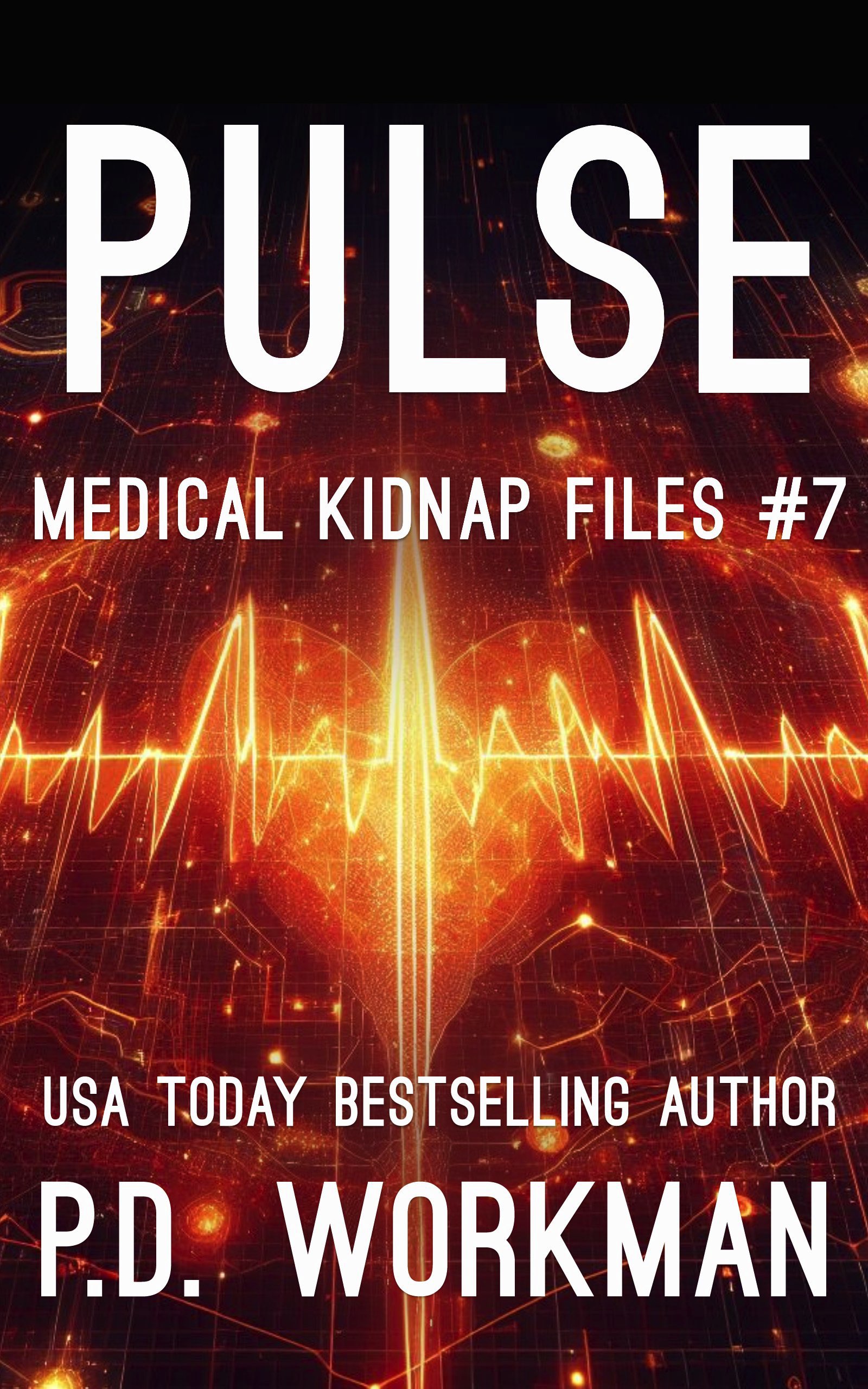 Pulse (Medical Kidnap Files, #7) by P.D. Workman | Goodreads