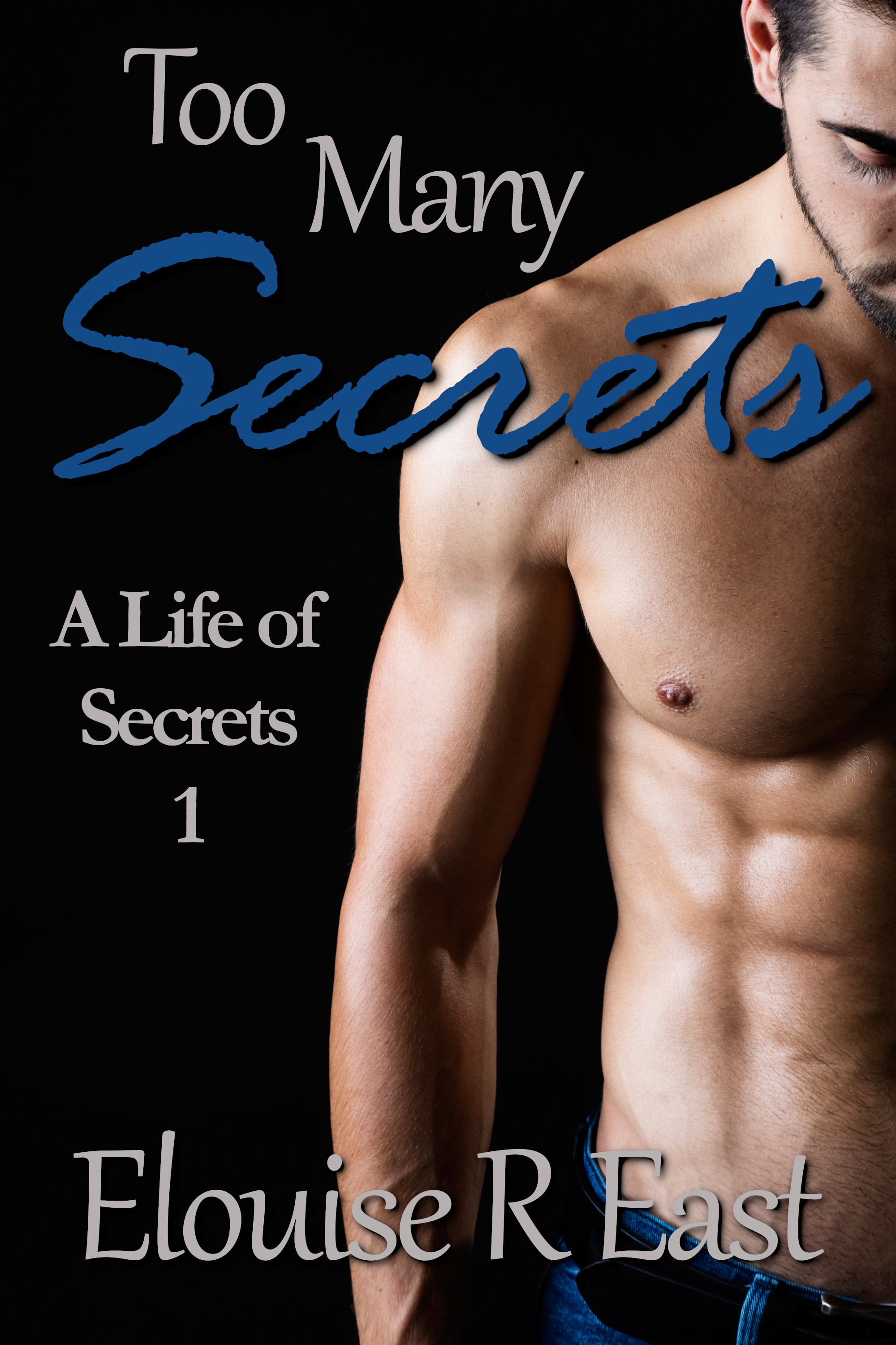 Too Many Secrets: A Life of Secrets by Elouise East | Goodreads
