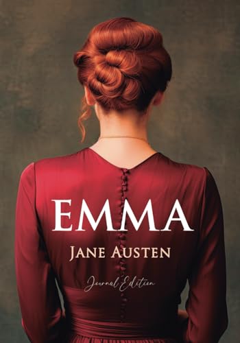 Emma: Journal Edition - Wide Margins - Full Text by Jane Austen | Goodreads