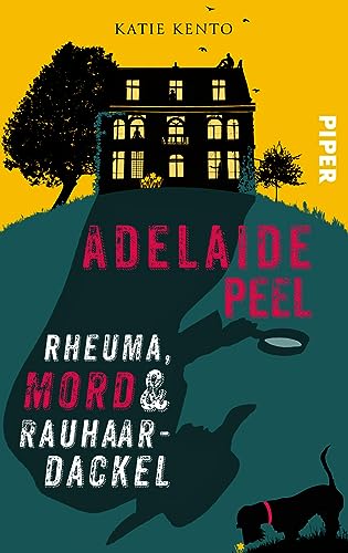 Adelaide Peel: Rheuma, Mord und Rauhaardackel by unknown author | Goodreads