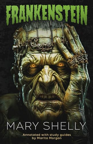 Frankenstein: The Unabridged Classic Gothic Horror Story with Study ...