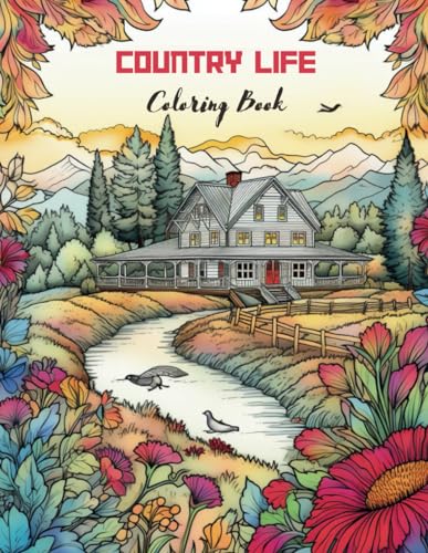 Country Life Coloring Book for Adults: An Adult Coloring Book ...