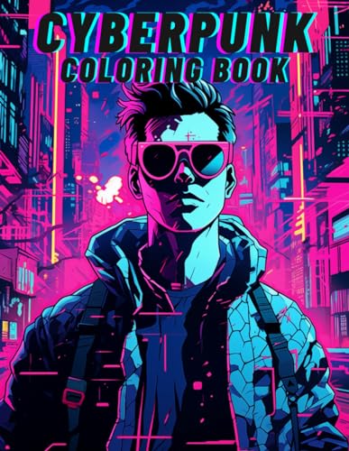 Cyberpunk Coloring Book: A coloring dive into the world of Cyberpunk ...