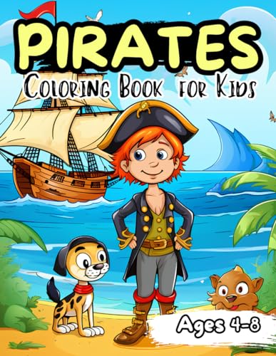 Pirates Coloring Book: 50 Coloring Pages for Kids Ages 4-8 by Marijana ...