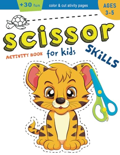 Scissor Skills Activity Book for Kids ages 3-5: A Cutting Practice ...