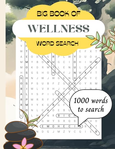 BIG BOOK OF WELLNESS WORD SEARCH - MOTIVATIONAL PUZZLE BOOK - 1000 ...