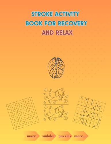 Stroke Activity Book for Recovery and Relax: Stroke recovery games and ...