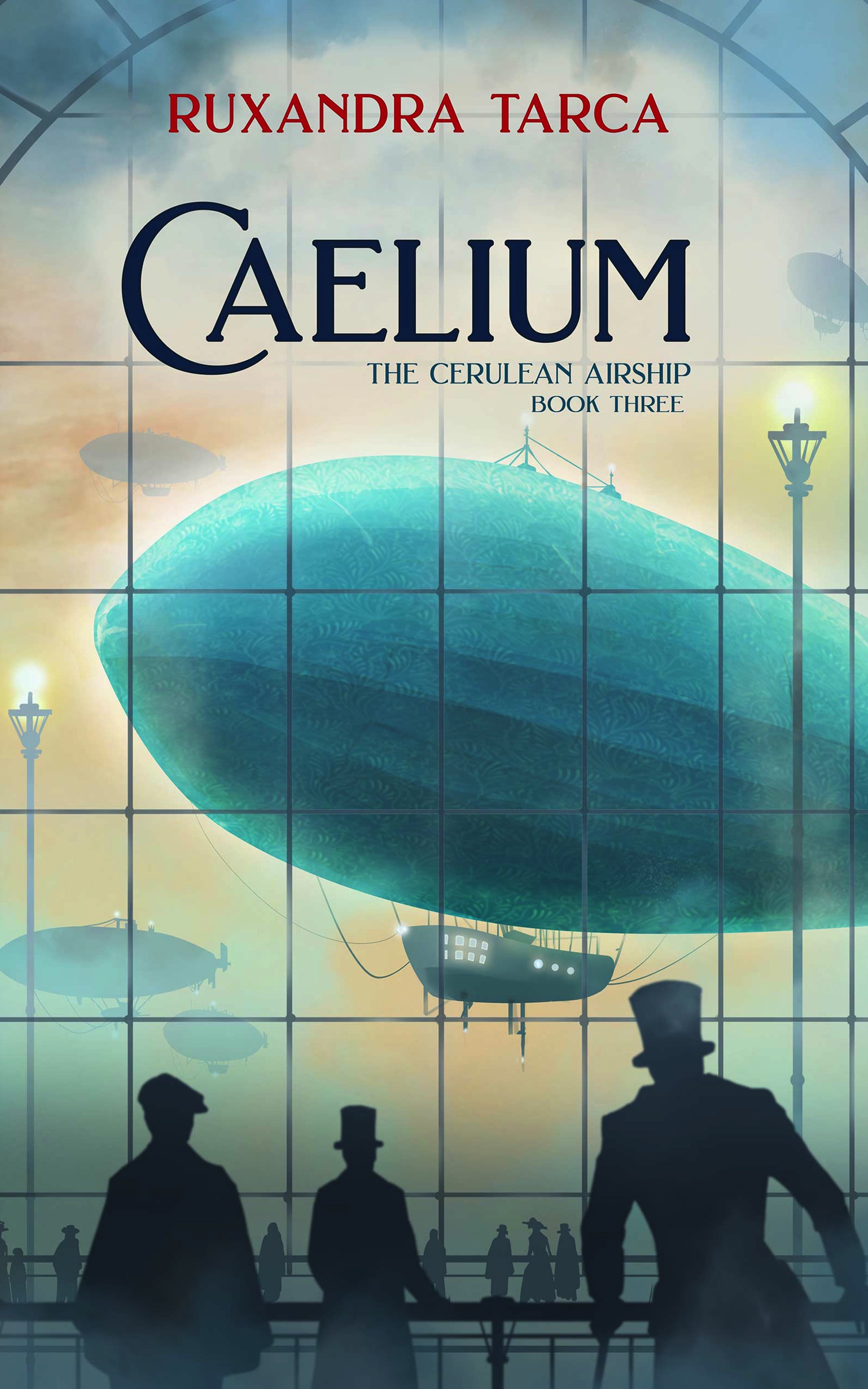 Caelium (The Cerulean Airship #3) by Ruxandra Tarca | Goodreads