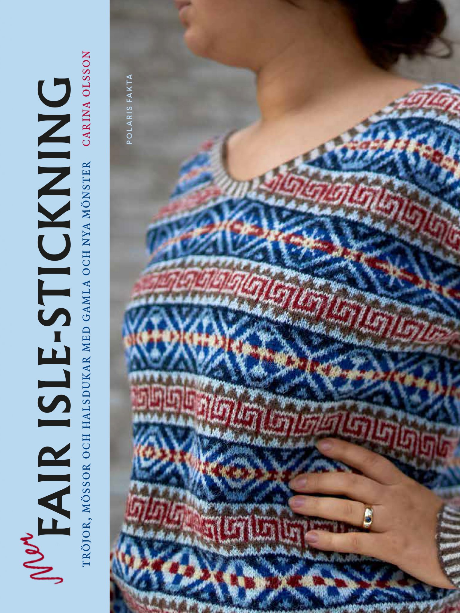 Mer Fair Isle-stickning : tröjor, mössor och halsdukar med gamla och ...