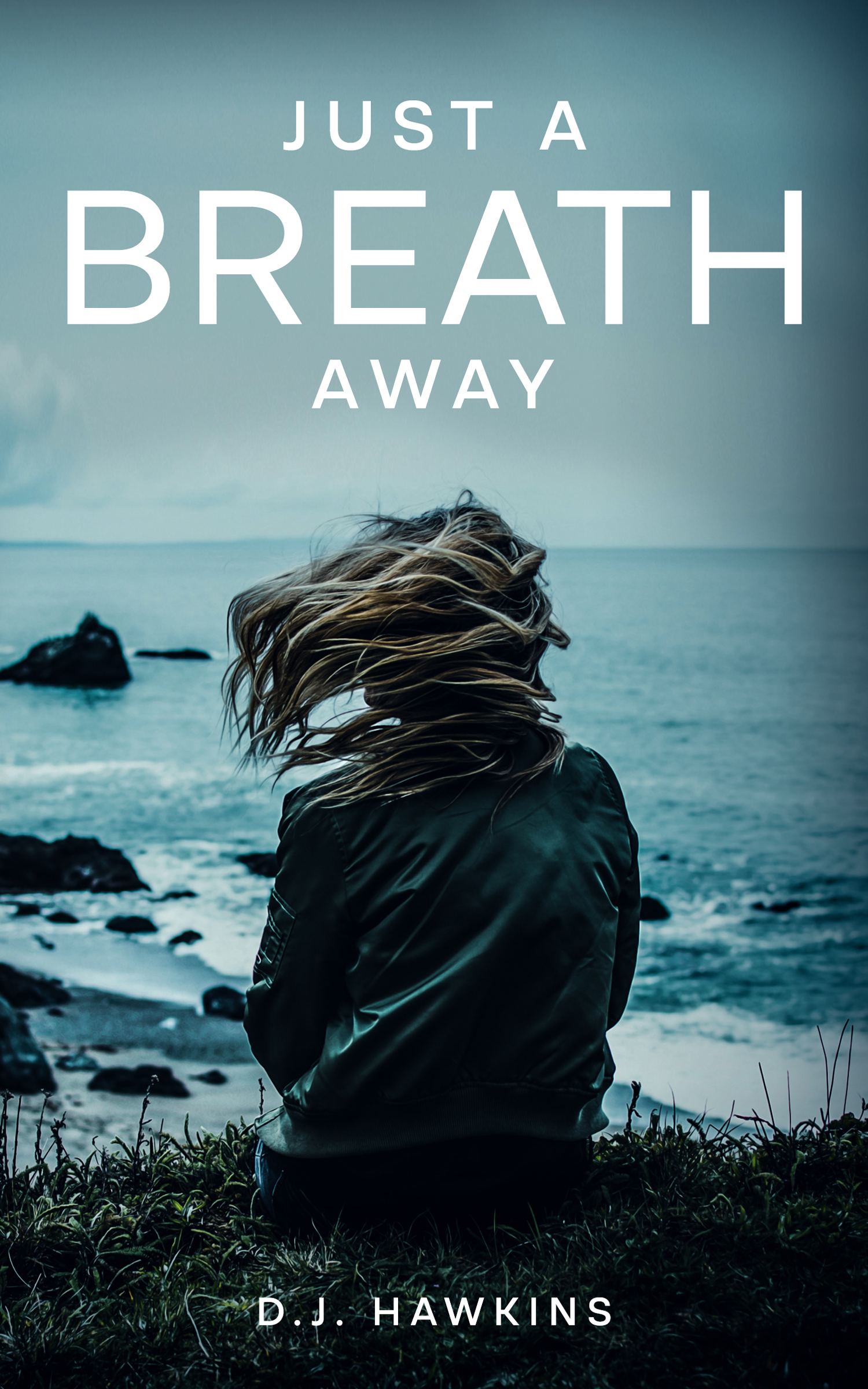 Just a Breath Away by D.J. Hawkins | Goodreads