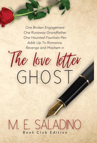 The Love Letter Ghost: Book Club Edition by M.E. Saladino | Goodreads