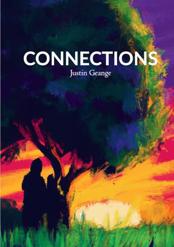 Connections by Justin Geange | Goodreads