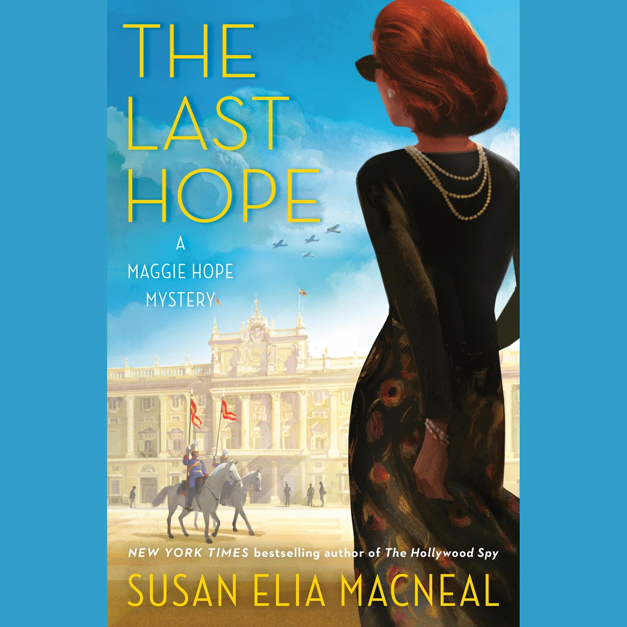 The Last Hope: A Maggie Hope Mystery, Book 12 by Susan Elia MacNeal ...