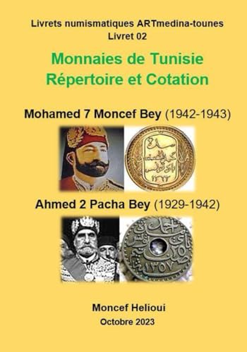 Monnaies de Tunisie. Répertoire et cotation. Mohamed 7 Moncef Bey (1942 ...