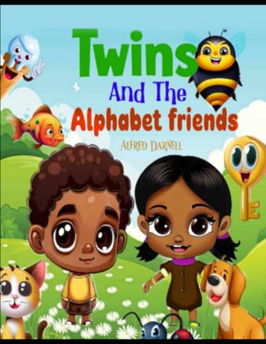Twins And The Alphabet Friends by Alfred Darnell | Goodreads