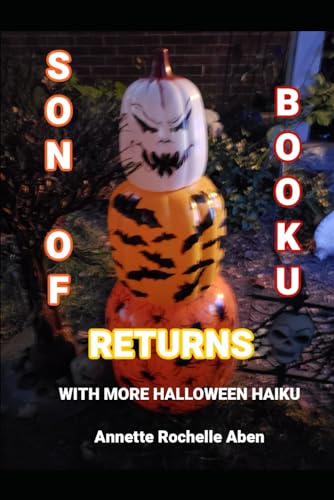 Son of BOOKU Returns: with more Halloween haiku by Annette Rochelle ...