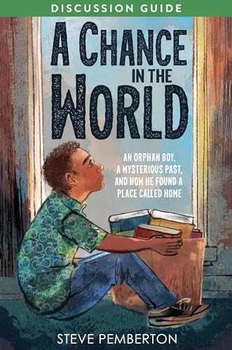 A Chance in the World (Young Readers Edition) Discussion Guide: An ...