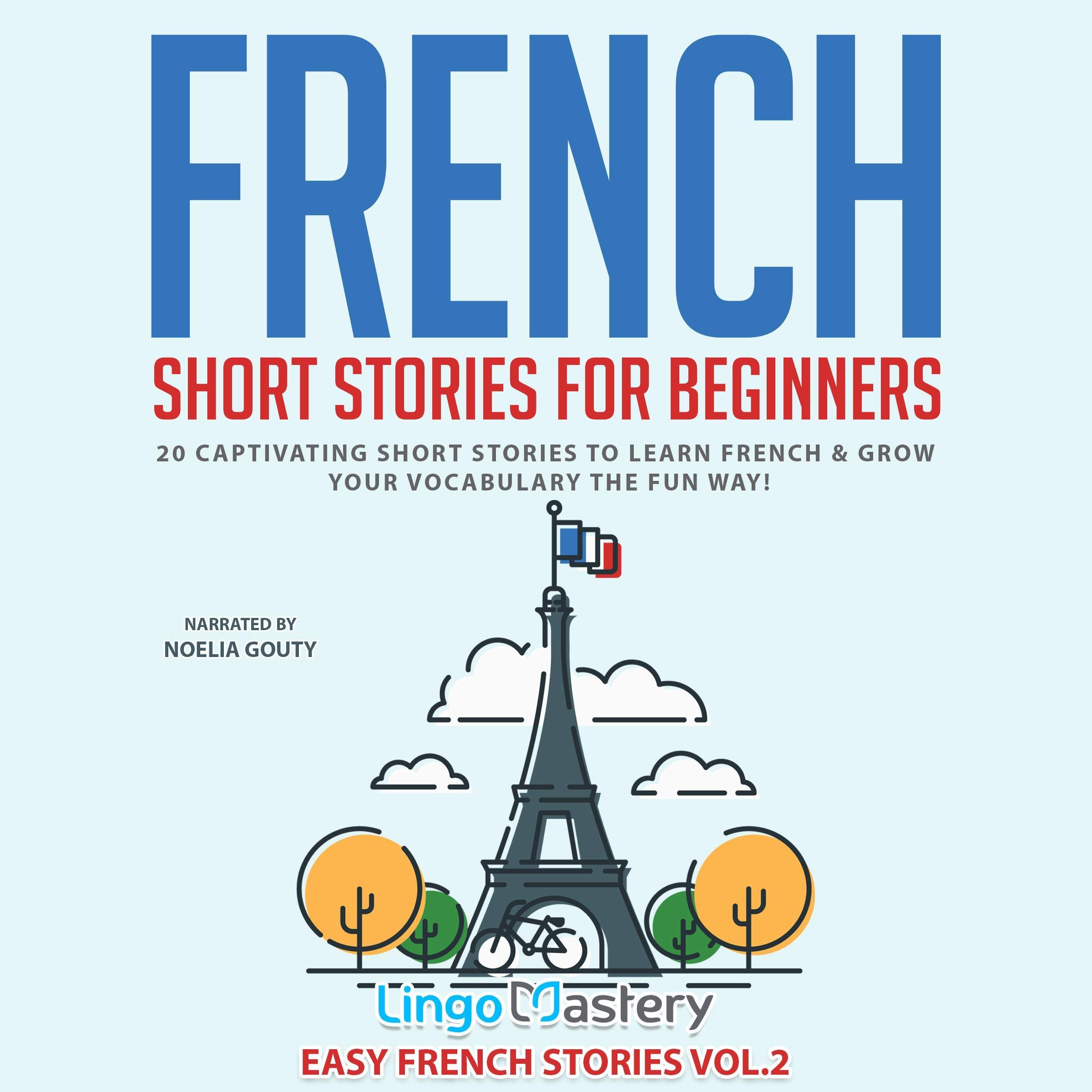 French Short Stories for Beginners: 20 Captivating Short Stories to ...