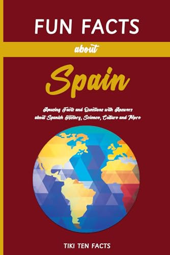 Fun Facts about Spain: Fascinating & Quirky Side of Spain - Amusing ...
