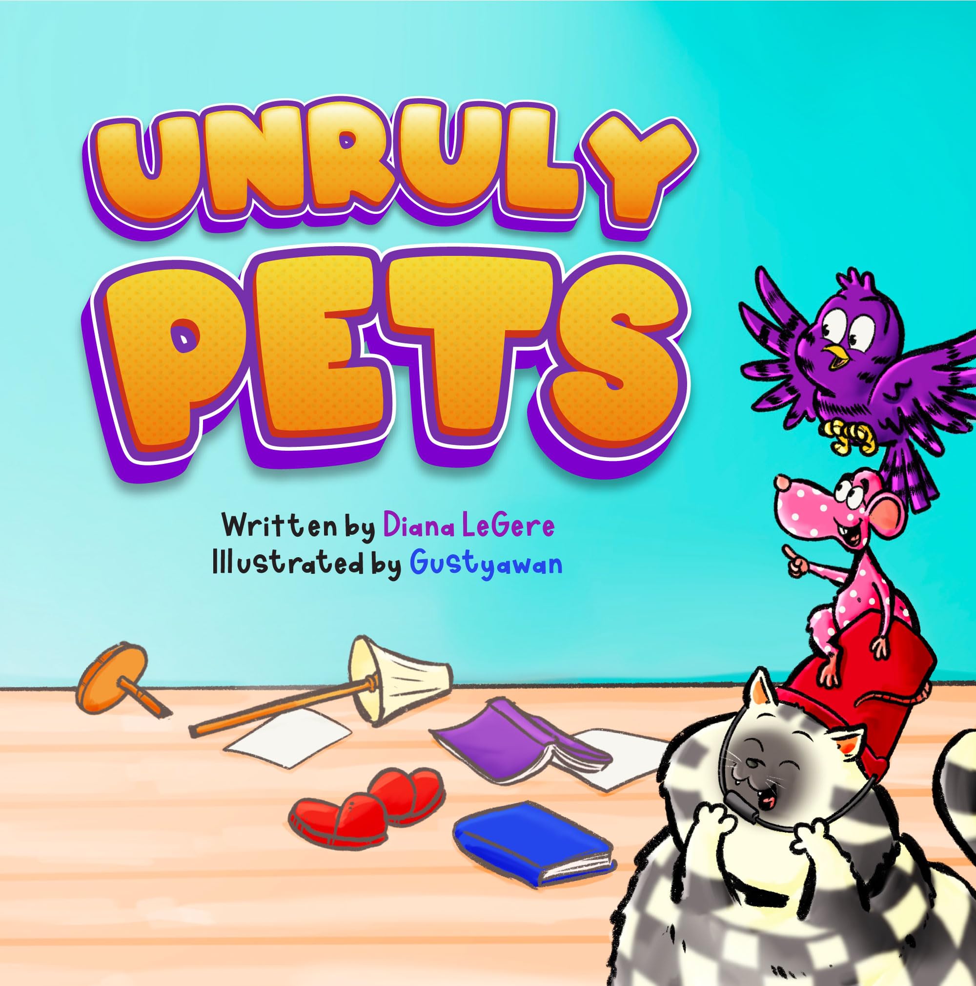 Unruly Pets by Diana LeGere | Goodreads