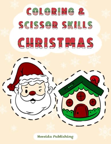 Christmas Scissor Skills & Coloring Activity Book for Kids Ages 3 ...