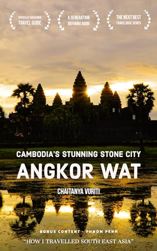 Angkor Wat, Cambodia's Stunning Stone City: Complete guide to exploring ...