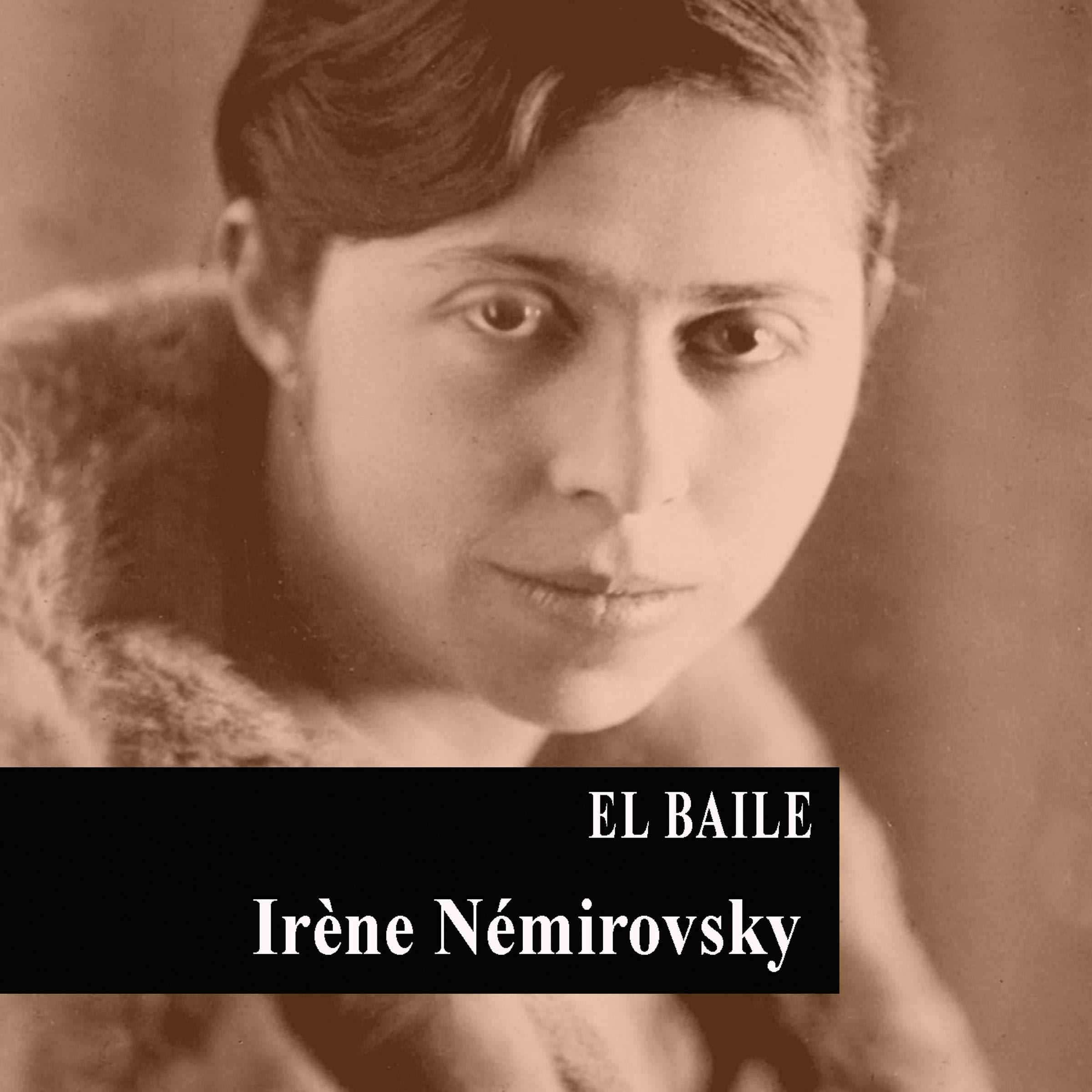 El Baile [The Dance] by Irène Némirovsky | Goodreads