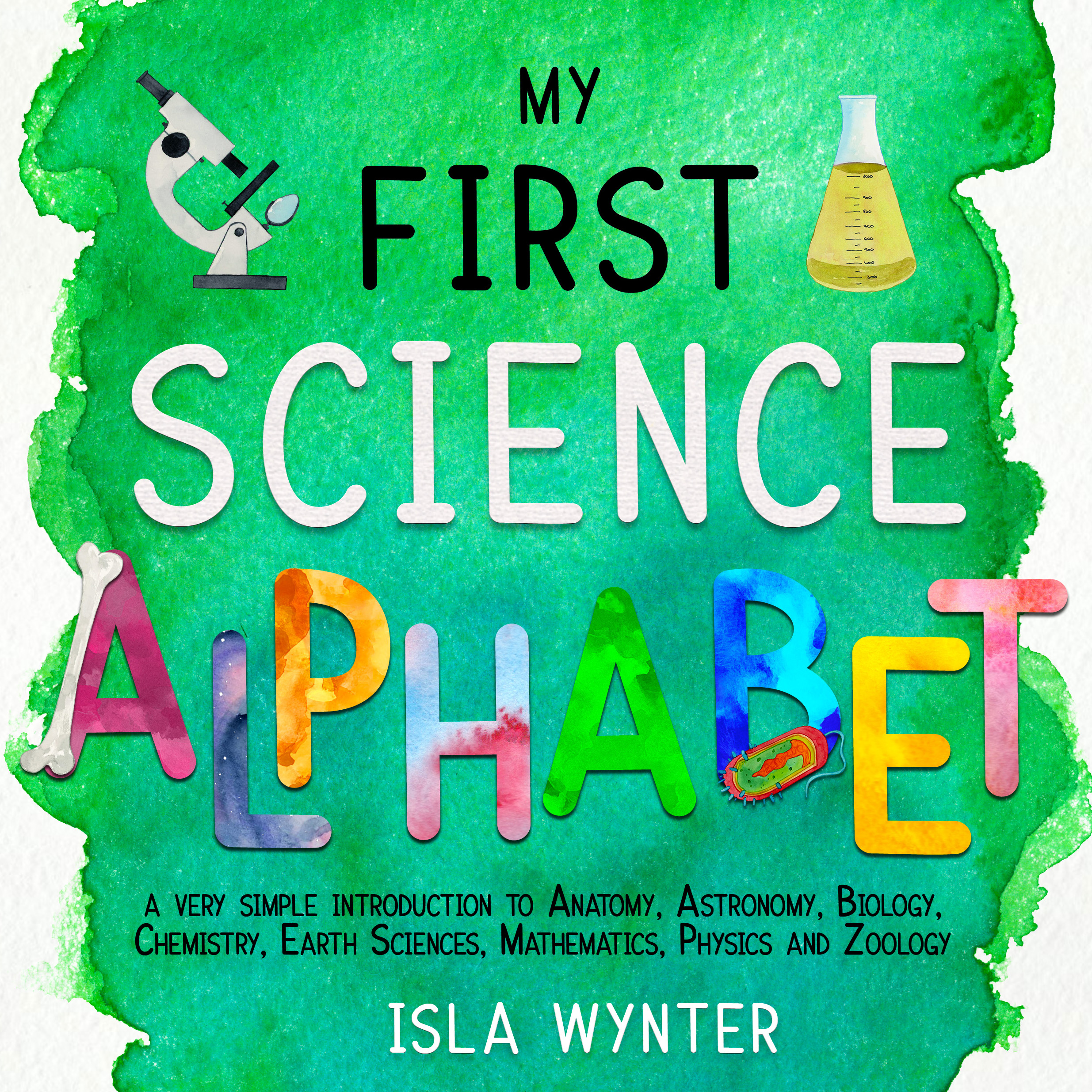 My First Science Alphabet: A Very Simple Introduction to Anatomy ...