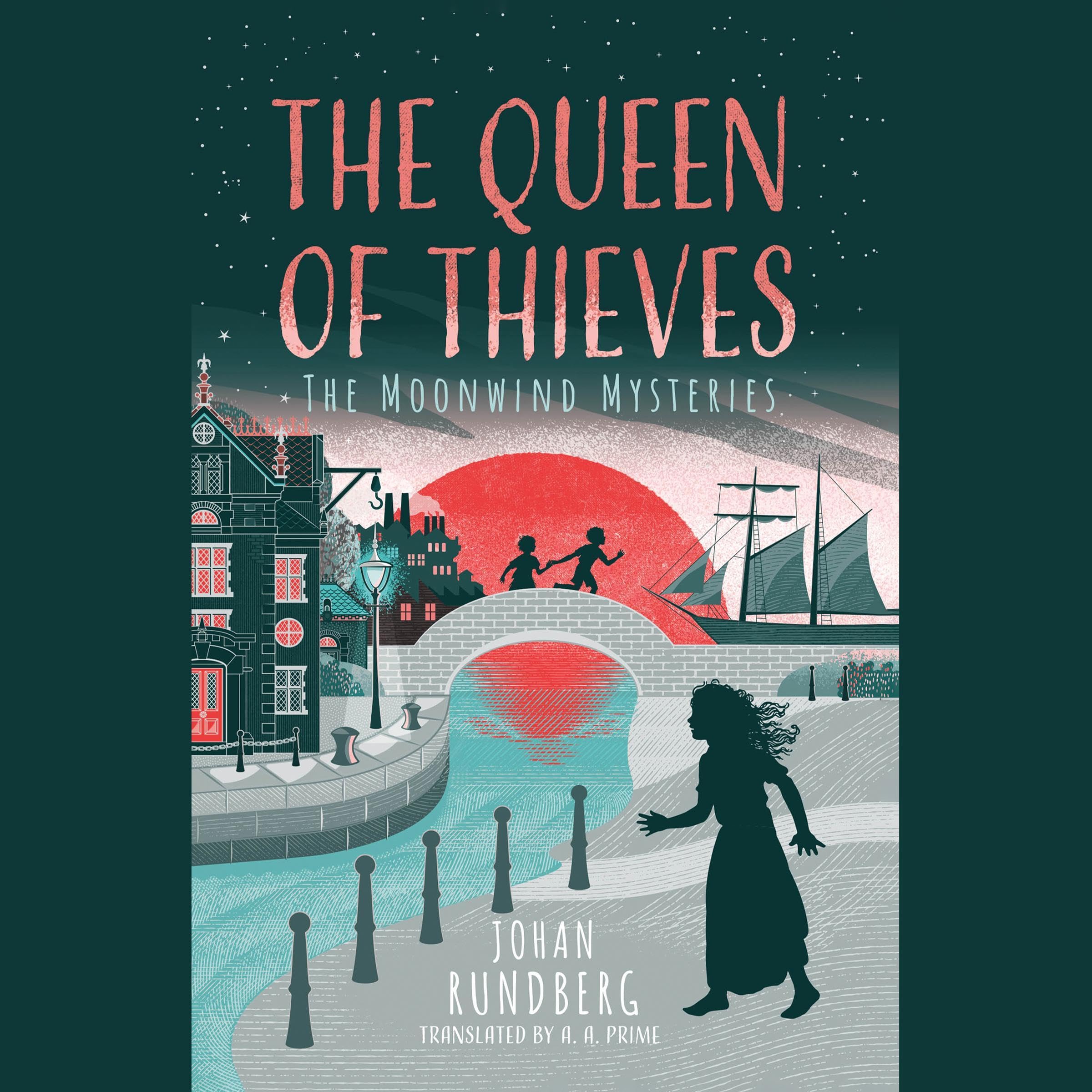 The Queen of Thieves: The Moonwind Mysteries, Book 2 by Johan Rundberg ...