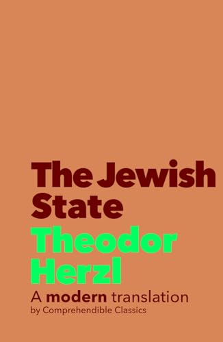 The Jewish State: Theodor Herzl (New Modern Translation by ...