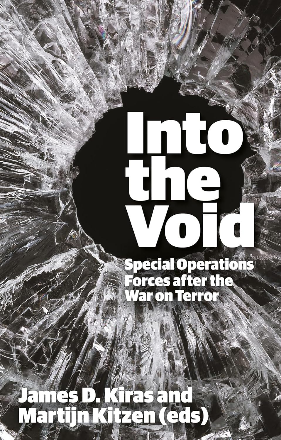 Into the Void: Special Operations Forces after the War on Terror by ...