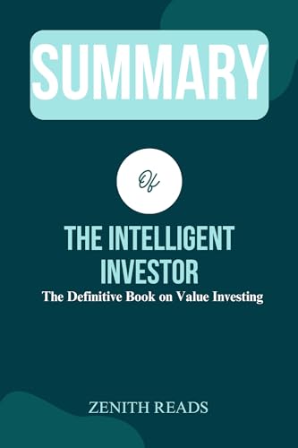 SUMMARY of The Intelligent Investor: The Definitive Book on Value Investing by Benjamin Graham ...