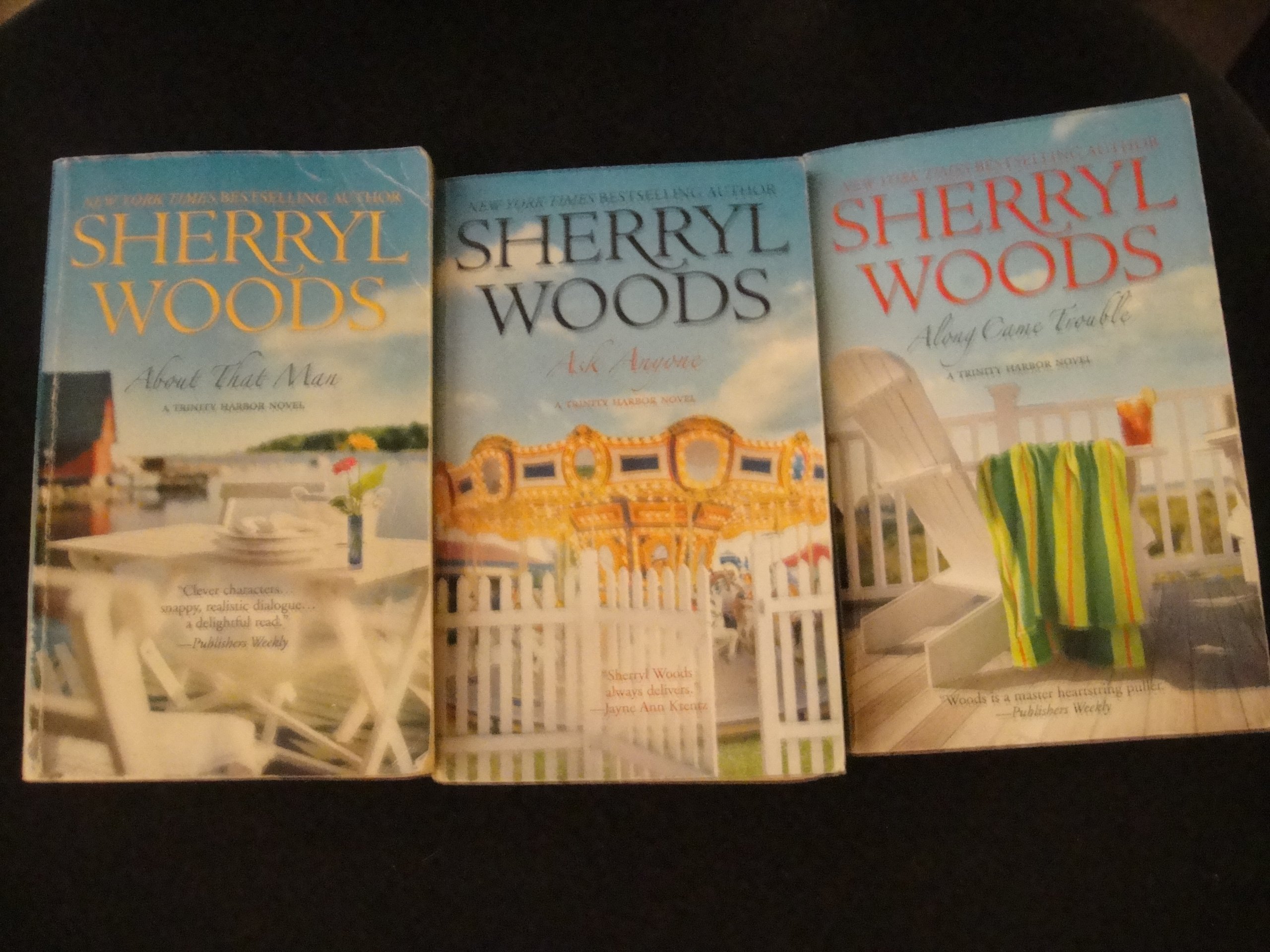 Sherryl Woods Trinity Harbor Novels: About That Man+Ask Anyone+Along ...