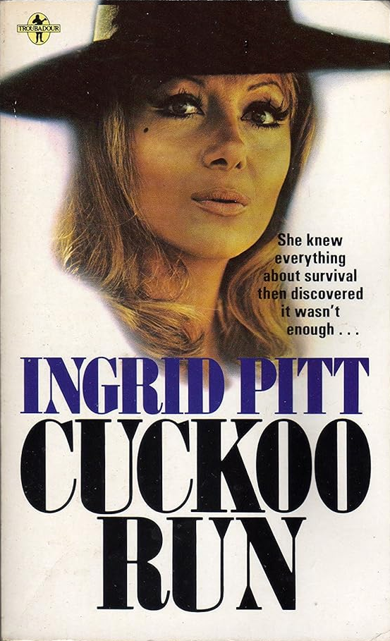 Cuckoo Run by Ingrid Pitt | Goodreads