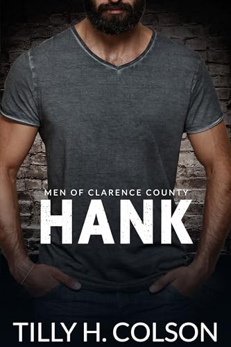 Hank (Men of Clarence County #1) by Tilly H. Colson | Goodreads