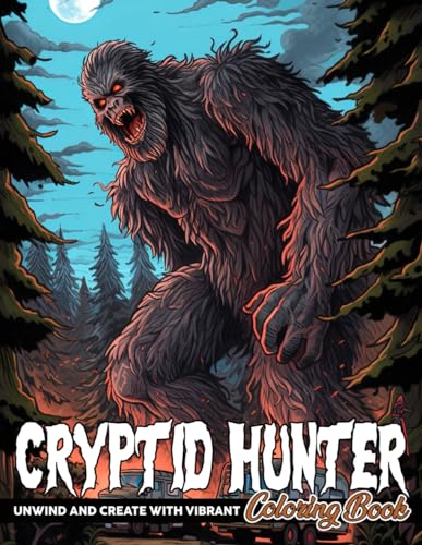 Cryptid Hunter Coloring Book: Mysterious Creature Coloring Pages Featuring Dark Life ...