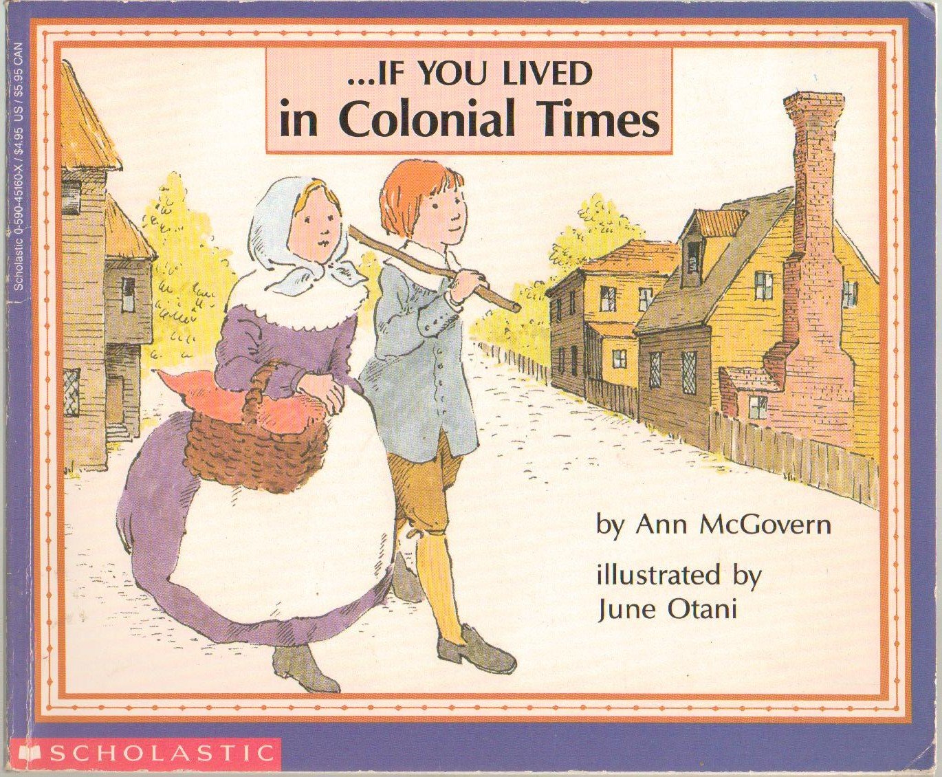 If You Lived in Colonial Times - Tells What It Was Like to Live in the ...