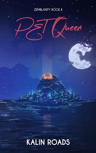PET Queen (Zemblanity Book 2) by Kalin Roads | Goodreads
