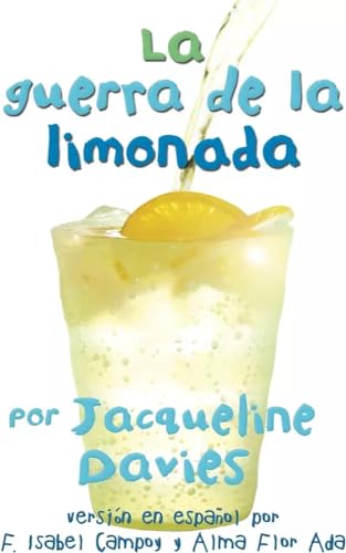 La guerra de la limonada (Spanish Edition) by Jacqueline Davies | Goodreads