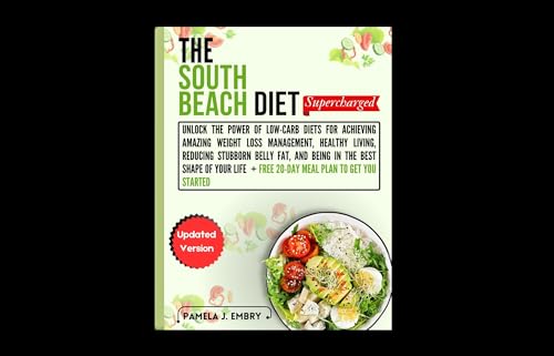 south beach diet book 2023 - 2024: Unlock the Power of Low-carb Diets ...