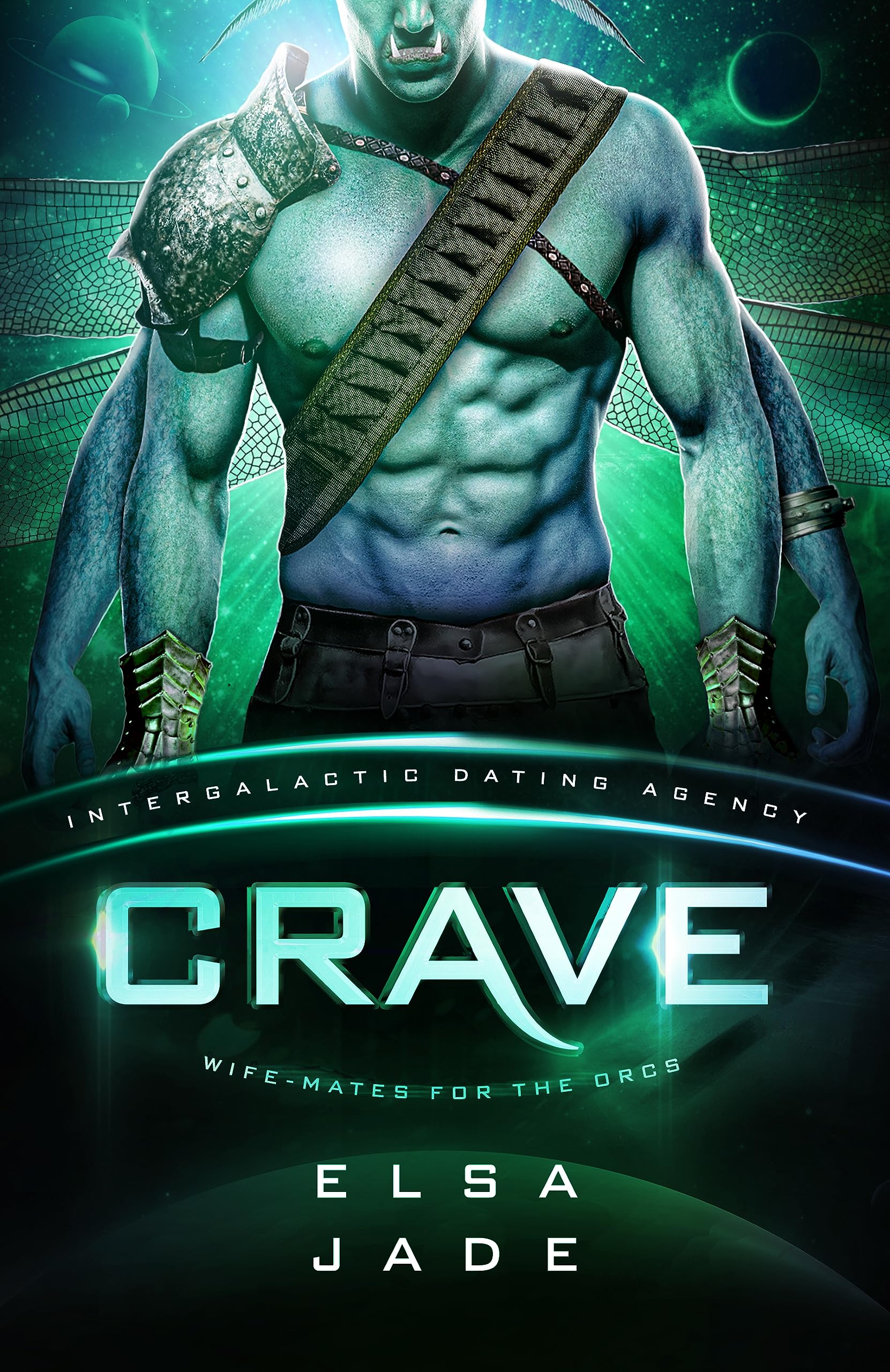 Crave: Wife-Mates for the Orcs #2: Intergalactic Dating Agency by Elsa ...