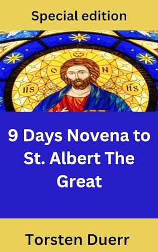 9 Days Novena to St. Albert The Great: Simple catholic devotion ...