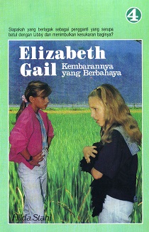 Elizabeth Gail - Kembarannya Yang Berbahaya by Hilda Stahl | Goodreads