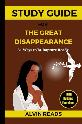 Study Guide for The Great Disappearance by Dr. David Jeremiah: 31 Ways ...