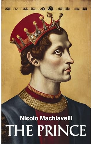 The Prince By Niccolo Machiavelli Illustrated Edition by Niccolò ...